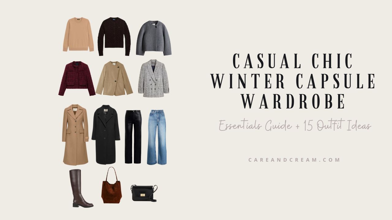 Casual Chic Winter Capsule Wardrobe + 15 Outfit Ideas
